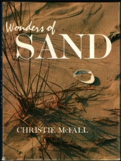 Wonders of sand (Dodd, Mead wonder books): McFall, Christie: Amazon.com ...