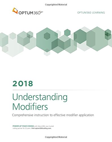 Understanding Modifiers 2018 (Optum 360 Learning): 9781622543809 ...