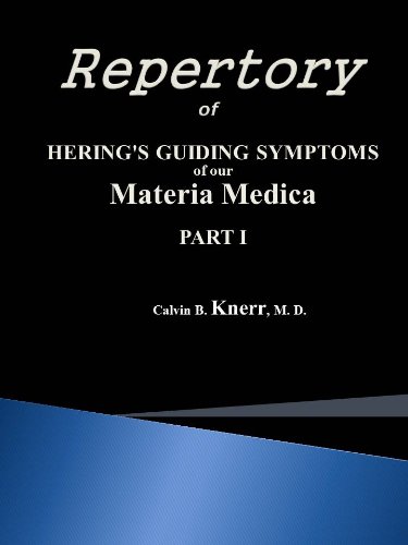Repertory of HERING'S GUIDING SYMPTOMS of our Materia Medica Part 1 ...