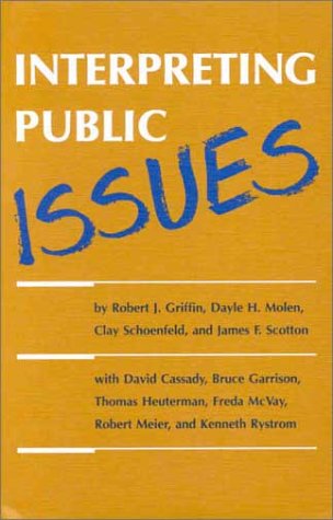 Interpreting Public Issues: Griffin, Robert J., Molen, Dayle H ...