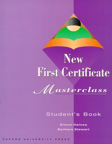New First Certificate, Masterclass, Student's Book: Haines, Simon ...