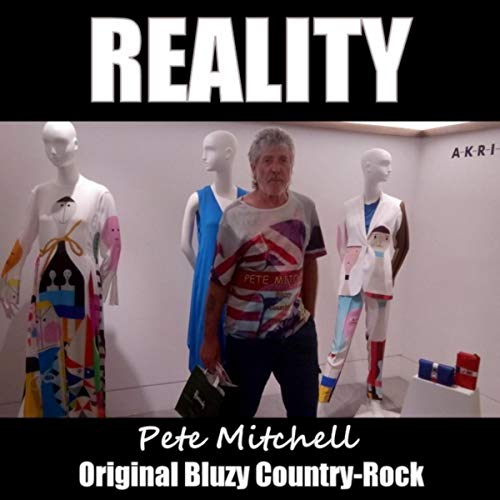 Play Reality by Pete Mitchell on Amazon Music