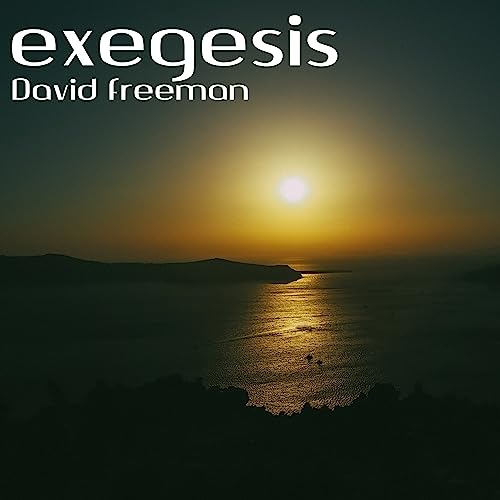 Play Exegesis by David Freeman on Amazon Music
