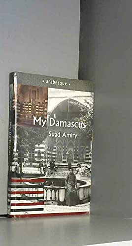 My Damascus: Amazon.co.uk: Suad Amiry: 9789385606076: Books