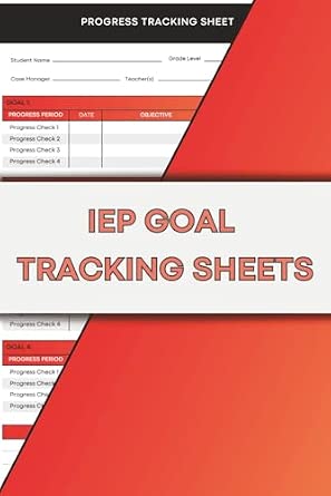 IEP Goal Tracking Sheets: Individualized Education Program Progress ...