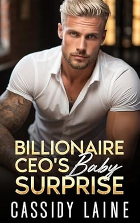 Billionaire CEO's Baby Surprise: A One Night Stand Age Gap Romance - Kindle edition by Laine ...