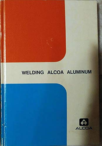Welding Alcoa Aluminum 6TH Edition: Alcoa: Amazon.com: Books