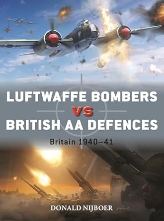 Luftwaffe Bombers vs British AA Defences: Britain 1940–41 (Duel, 145 ...