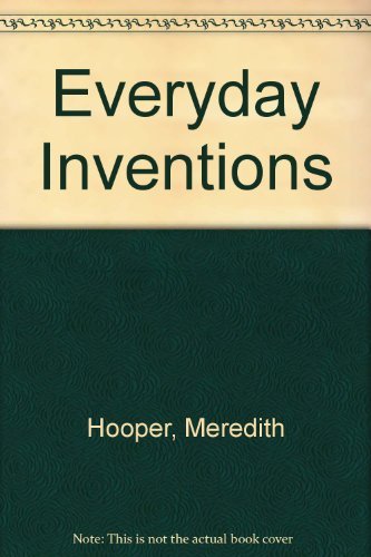 Everyday inventions: Hooper, Meredith: 9780207122590: Amazon.com: Books