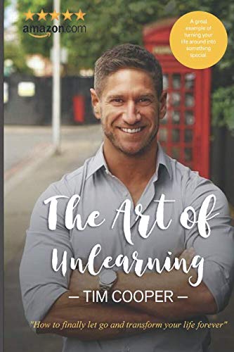 Tim Cooper's "The Art of Unlearning" (vol1): Amazon.co.uk: Cooper, Mr Tim stephen, Calvi, Mrs ...