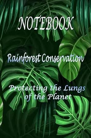 Rainforest Conservation Notebook: Leo, Benny: Amazon.com: Books