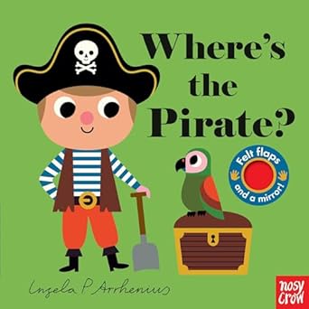 Where's the Pirate?: (An Interactive, Sensory Lift-the-Flap Book with ...