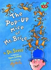 The Pop-Up Mice of Mr. Brice: Dr. Seuss, Theo. LeSieg, Roy McKie ...