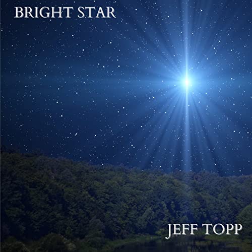 Écouter Bright Star par Jeff Topp sur Amazon Music Unlimited