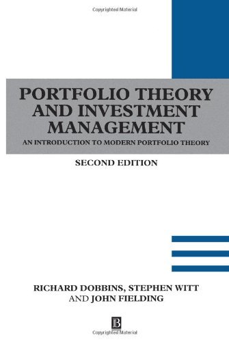 Portfolio Theory and Investment Management: An Introduction to Modern ...