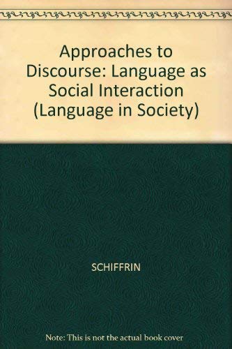 Approaches to Discourse (Blackwell Textbooks in Linguistics): Schiffrin ...