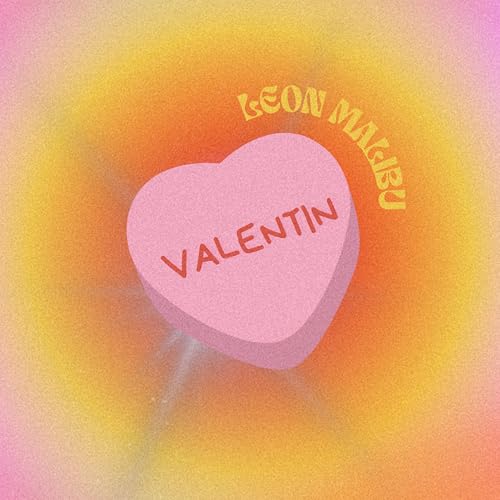 Spiele Valentin von Leon Malibu auf Amazon Music ab