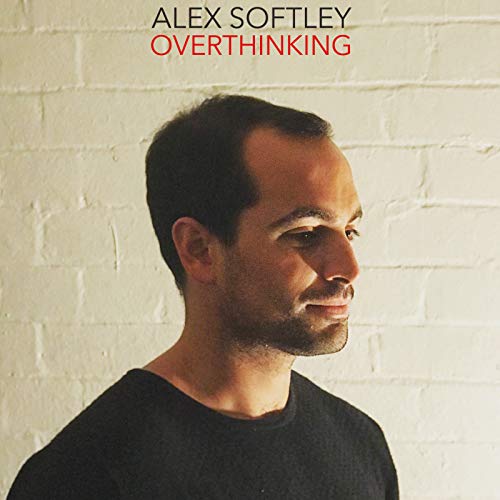 Amazon.co.jp: Overthinking : Alex Softley: Digital Music