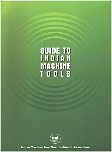 Buy Guide To Indian Machine Tools [Paperback] IMTMA Book Online at Low ...
