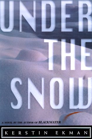 Under the Snow: Ekman, Kerstin: 9780385488662: Amazon.com: Books
