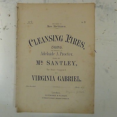 antique songsheet VIRGINIA GABRIEL cleansing fires - santley , adelaide ...