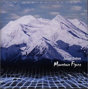 Julius DOBOS - Mountain Flying - Amazon.com Music