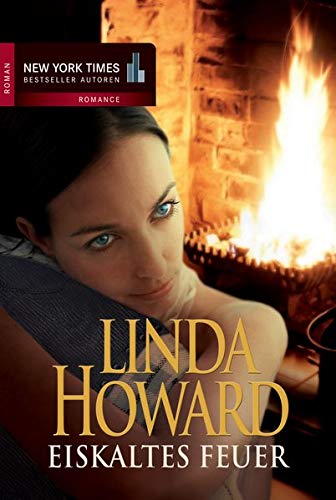 Eiskaltes Feuer : Howard, Linda, Hartmann, Elisabeth: Amazon.de: Bücher