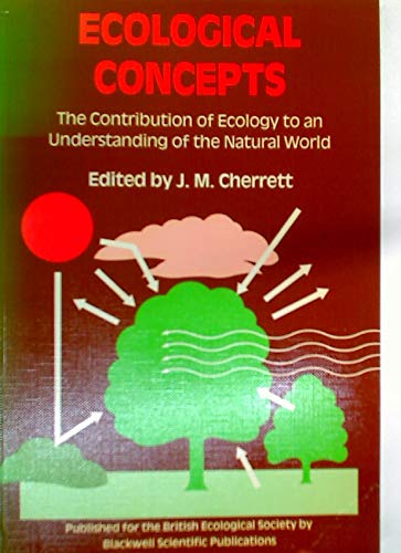 Ecological Concepts: The Contribution of Ecology to an Understanding of ...