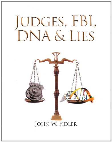 JUDGES, FBI, DNA & LIES eBook : Fidler, John: Amazon.in: Kindle Store