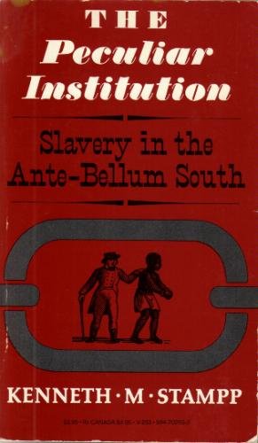 The Peculiar Institution: Kenneth M. Stampp: Amazon.com: Books