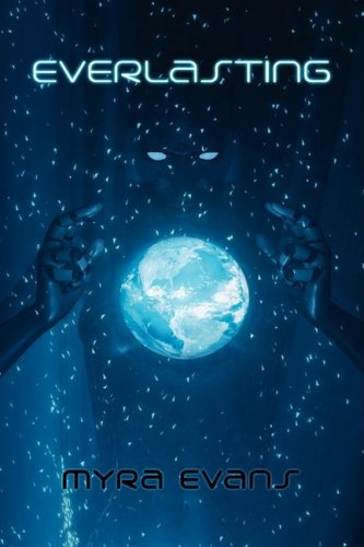 Everlasting: Evans, Myra: 9781608600281: Amazon.com: Books