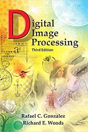 Digital Image Processing eBook : Gonzalez, Rafael, Woods, Richard ...