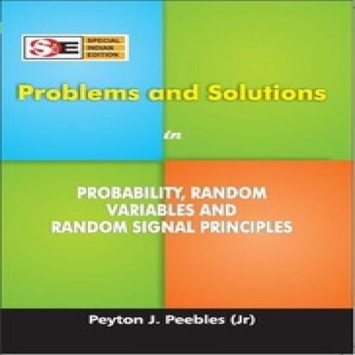 PROBLEMS AND SOLUTIONS IN PROBABILITY RANDOM VARIABLES AND RANDOM ...