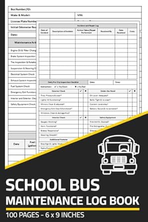 School Bus Maintenance Log Book: School Bus Repair & Service Record ...