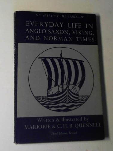 Everyday life in Anglo-Saxon, Viking, and Norman times, (The everyday ...
