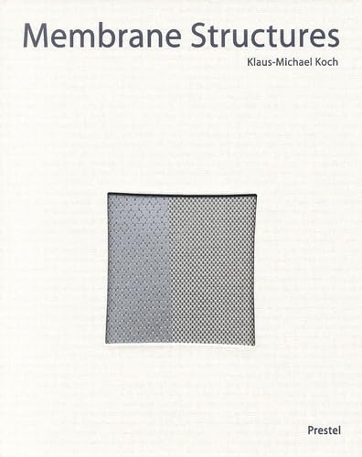 Membrane Structures: The Fifth Building Material: Habermann, Karl J ...