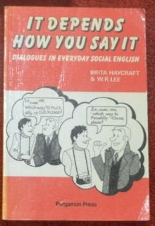 It Depends How You Say It: Dialogues in Everyday Social English ...