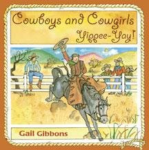 Cowboys And Cowgirls: Yippee-Yay!: Gail Gibbons, Unknown Author: Amazon ...