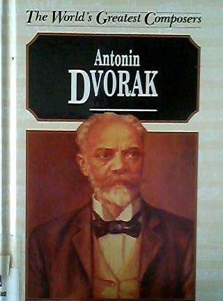 Amazon | Antonin Dvorak (The world's greatest composers) | Dunnett ...