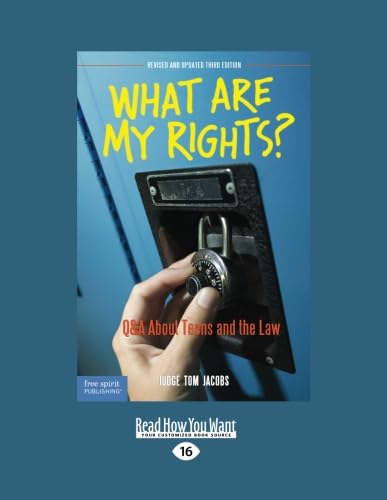 What Are My Rights?: Q&A About Teens and the Law (Revised and Updated ...