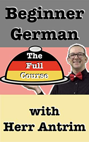 Beginner German with Herr Antrim - Kindle edition by Antrim, Levi ...