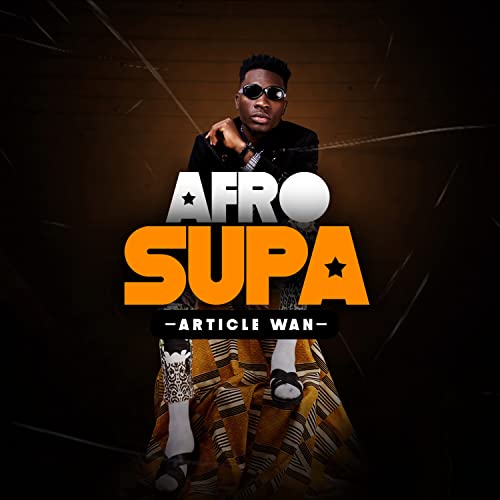 Play Afro Supa by Article Wan on Amazon Music