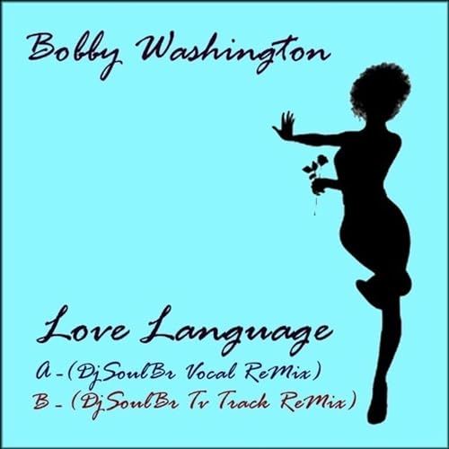 Love Language DjSoulBr Remix by Bobby Washington on Amazon Music ...