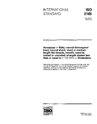 ISO 3185:1993, Aerospace - Bolts, normal bihexagonal head, normal shank ...