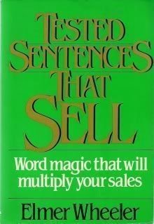Amazon.com: Tested Sentences That Sell : Word Magic That Will Multiply ...