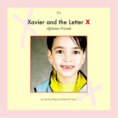 Amazon.com: Xavier and the Letter X (Alphabet Friends): 9781592961146 ...