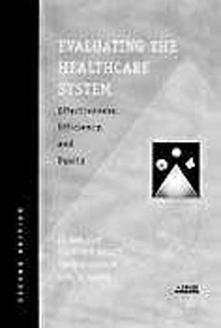 Evaluating the Healthcare System: Effectiveness, Efficiency, and Equity ...