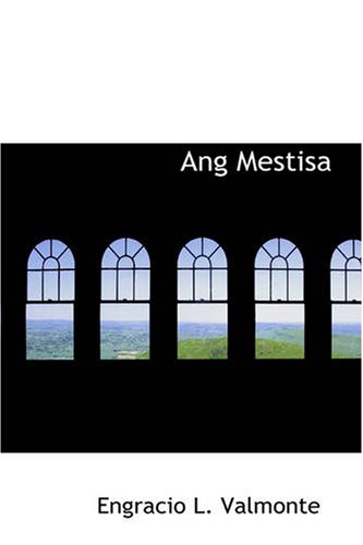 Amazon.com: Ang Mestisa (Tagalog Edition): 9781426424670: Valmonte ...