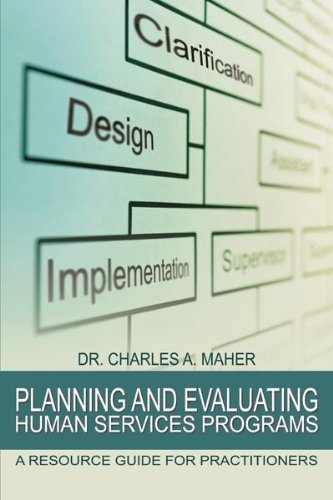 Planning and Evaluating Human Services Programs: A Resource Guide for ...