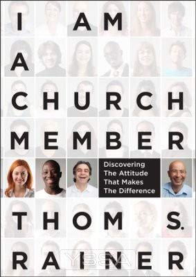 I Am a Church Member: Rainer, Thom S.: 9781462786817: Amazon.com: Books